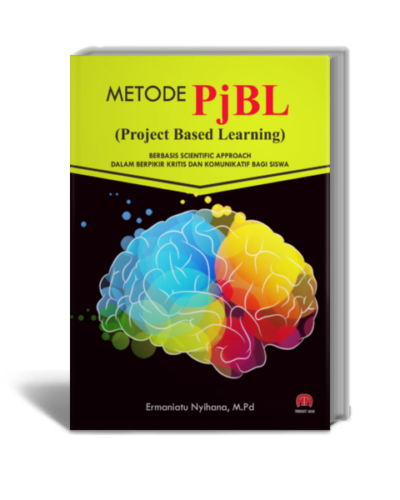 METODE PjBL (Project Based Learning) BERBASIS SCIENTIFIC APPROACH DALAM ...