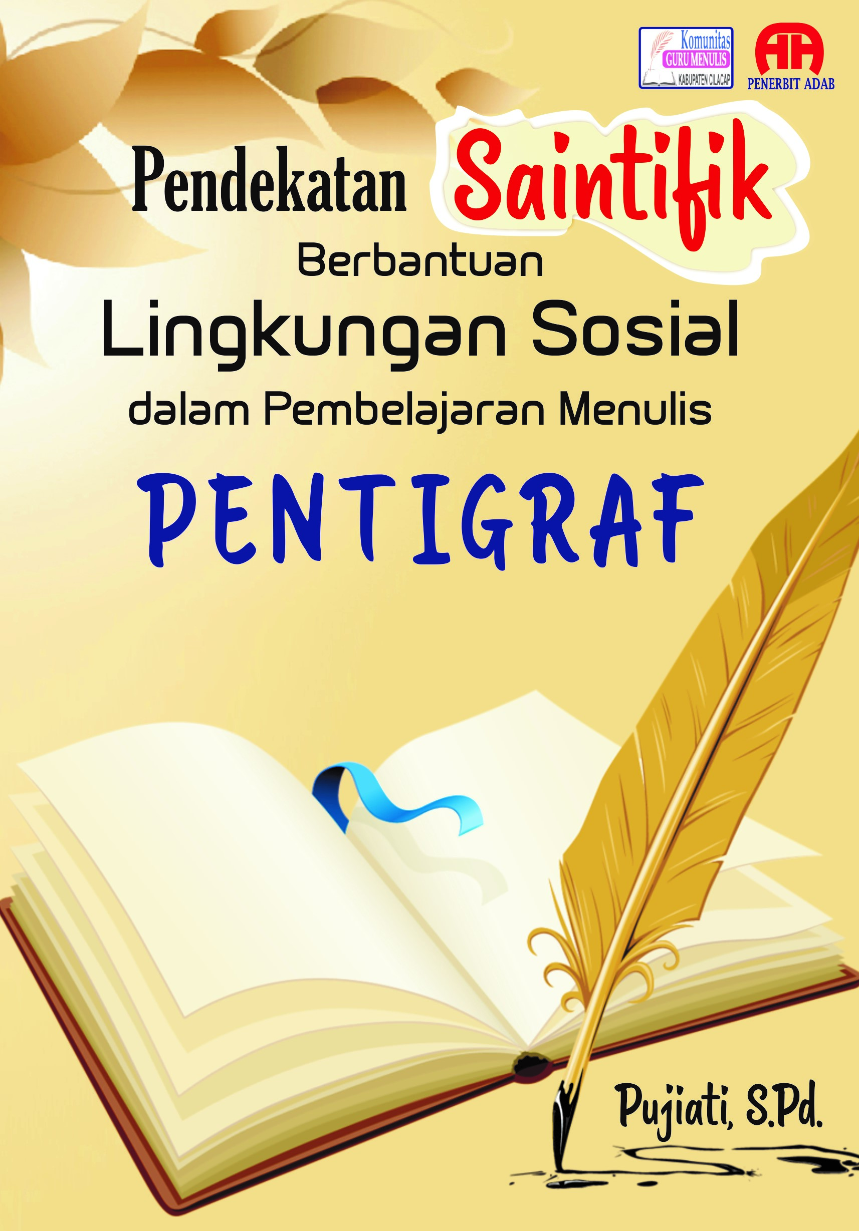 Pendekatan Saintifik Berbantuan Lingkungan Sosial dalam Pembelajaran ...