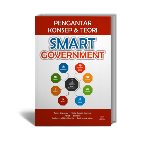 PENGANTAR KONSEP & TEORI SMART GOVERNMENT | Adab Store