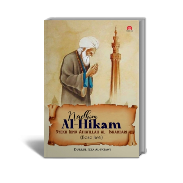 Nadhom AL-HIKAM Syekh Ibnu Atha’illah al- Iskandari (Boso Jawi) | Adab ...