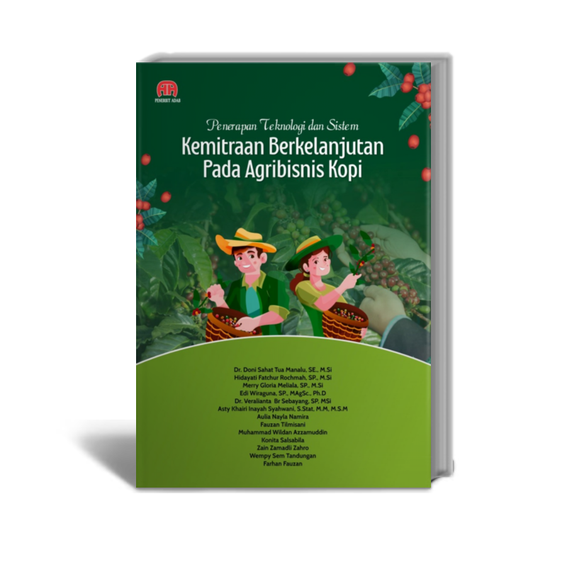 Penerapan Teknologi dan Sistem Kemitraan Berkelanjutan Pada Agribisnis ...