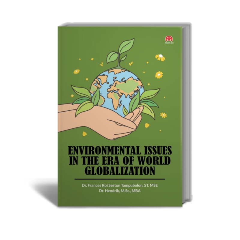 Environmental Issues In The Era Of World Globalization | Adab Store