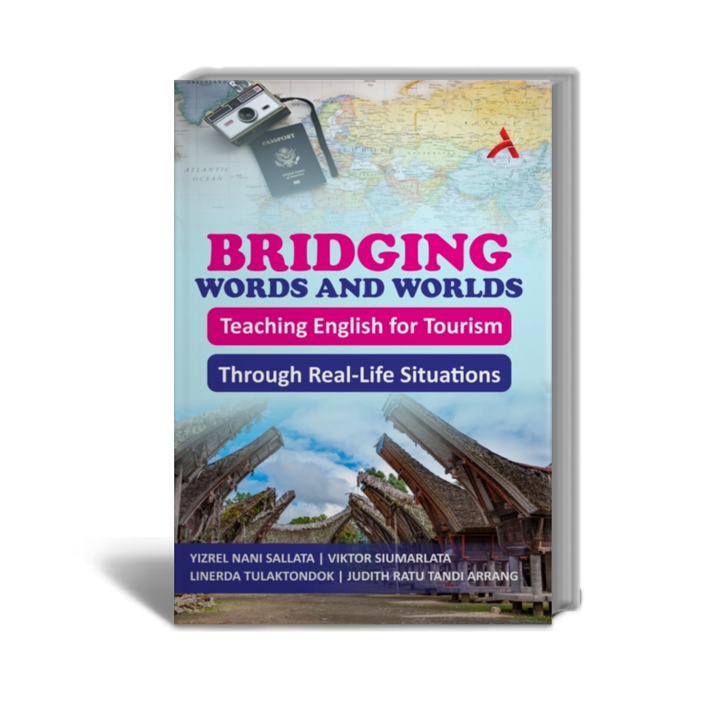 Bridging Words And Worlds : Teaching English for Tourism Through Real ...