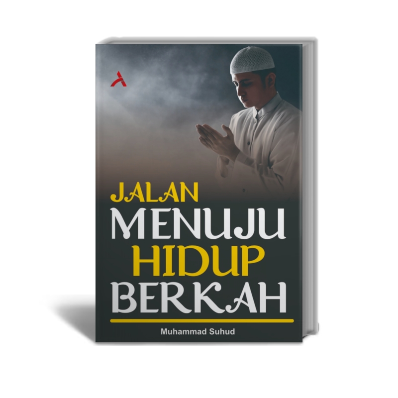 Jalan Menuju Hidup Berkah | Adab Store