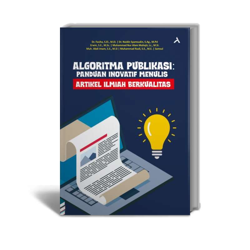 Algoritma Publikasi: Panduan Inovatif Menulis Artikel Ilmiah ...