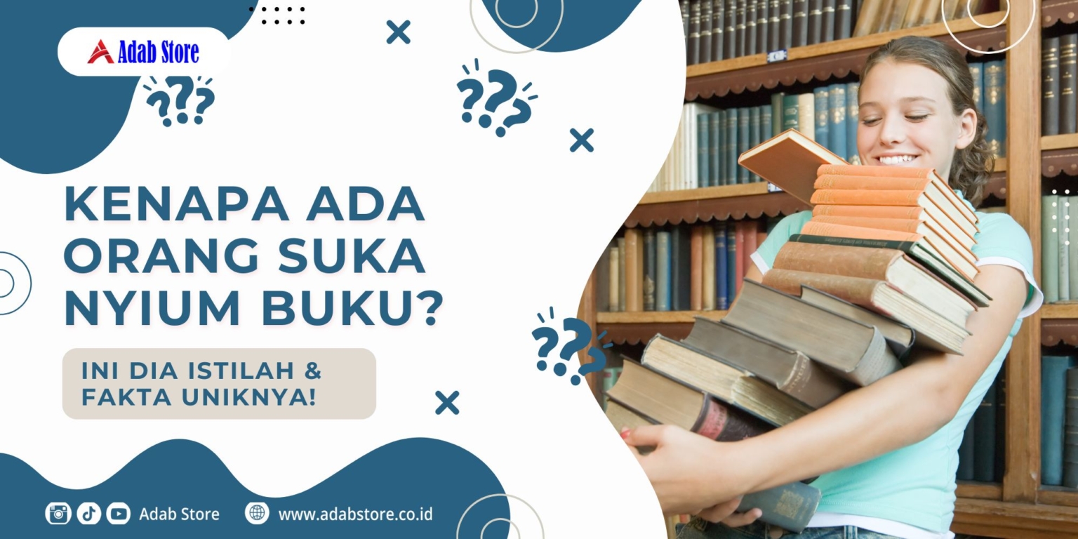 Kenapa Ada Orang Suka Nyium Buku? Ini Dia Istilah & Fakta Uniknya ...